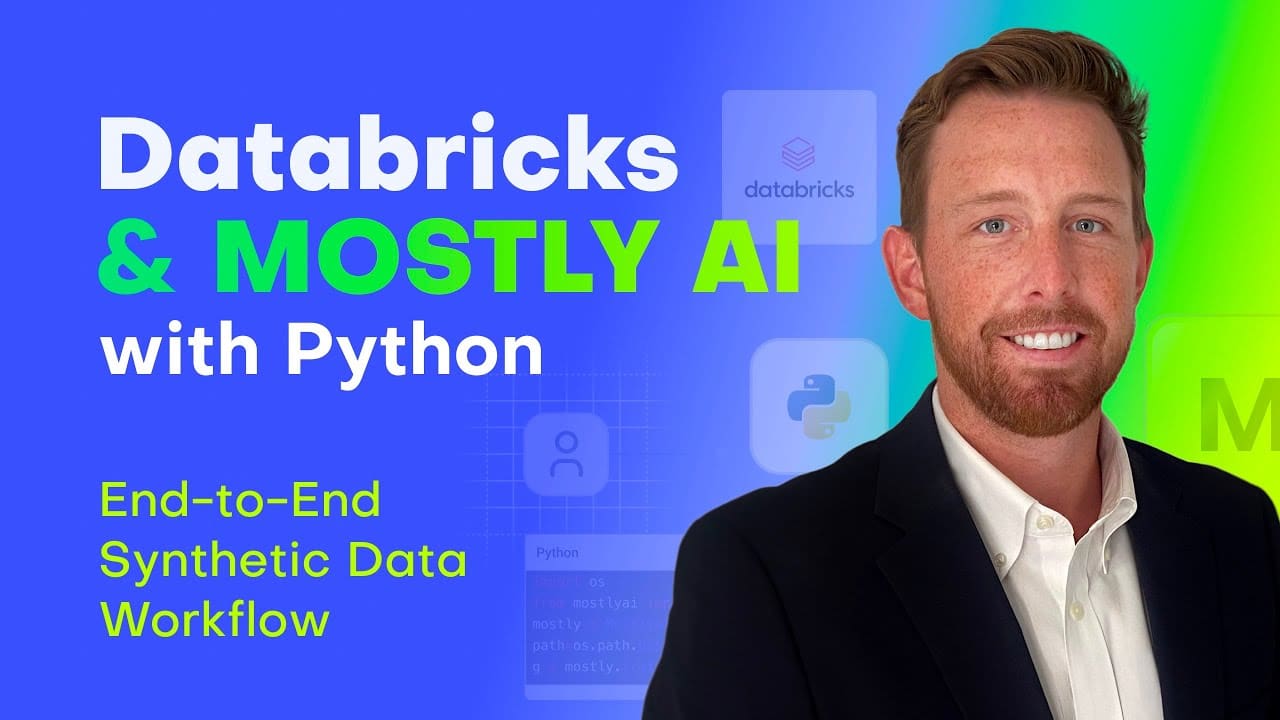 Databricks & MOSTLY AI: A Full End to End Synthetic Data Workflow with our Python Client - MOSTLY AI
